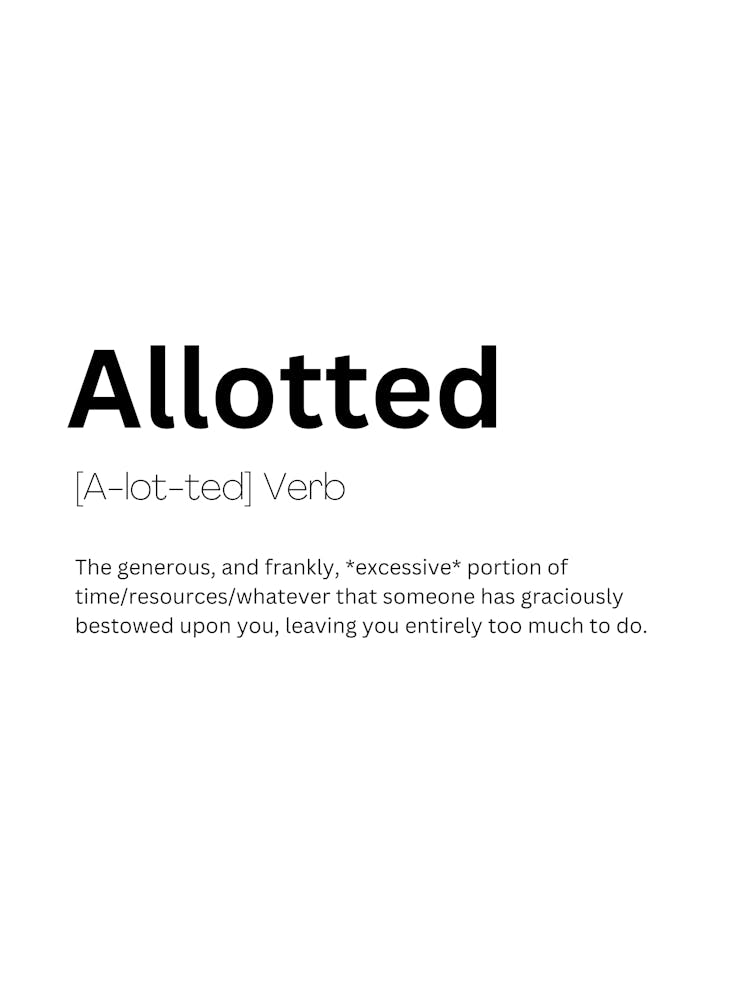 Allotted Definition Meaning Art Print by Kaigozen – Fy!
