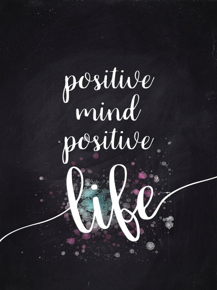 Positive Mind, Positive Life Art Print by Melanie Viola – Fy!