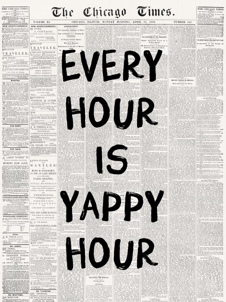 Every Hour Is Yappy Hour Newspaper Poster 1 Art Print by House of ...