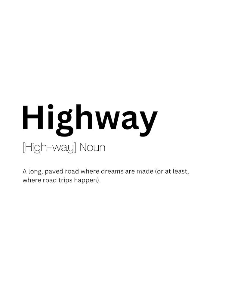 Highway Definition Meaning Art Print by Kaigozen – Fy!