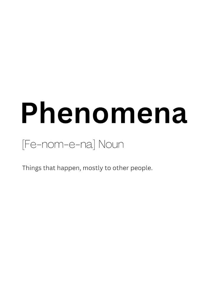 Phenomena Definition Meaning Art Print by Kaigozen – Fy!