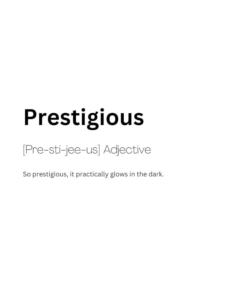 Prestigious Definition Meaning Art Print by Kaigozen – Fy!