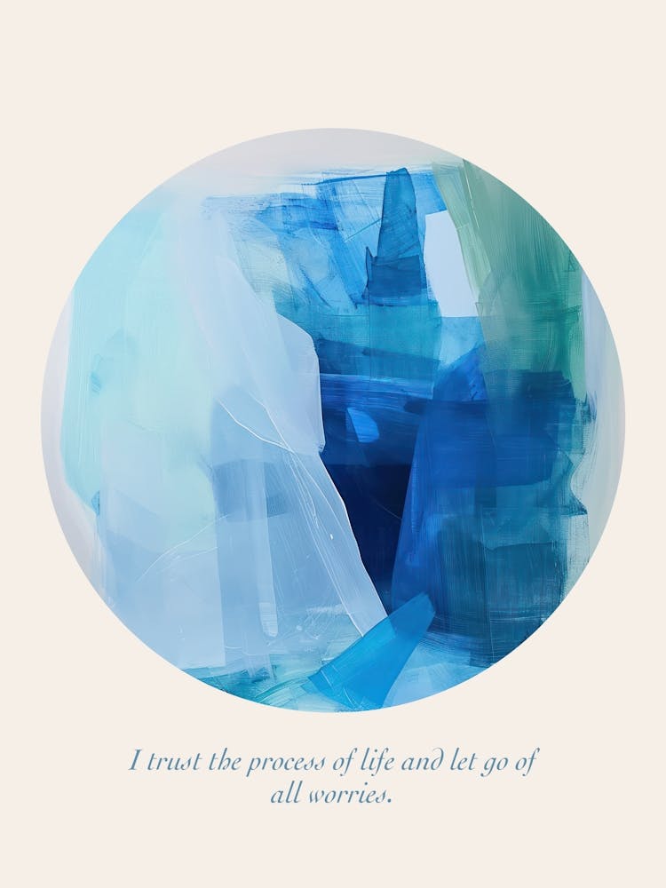Affirmations I Trust The Process Of Life And Let Go Of All Worries Art ...
