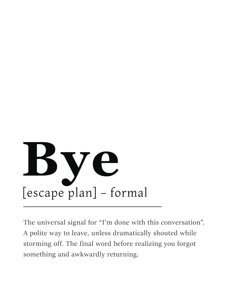Bye Definition Poster - Dictionary Art Print by Fy!