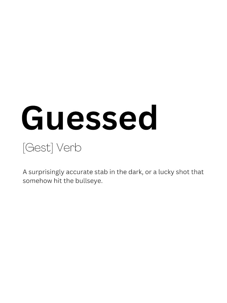 Guessed Definition Meaning Art Print by Kaigozen – Fy!