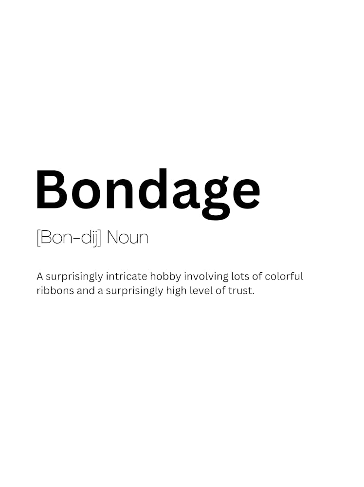 Bondage Definition Meaning Art Print by Kaigozen – Fy!
