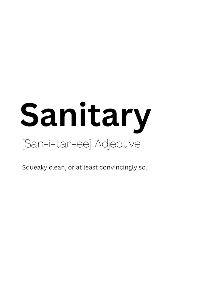 Sanitary Definition Meaning Art Print by Kaigozen – Fy!