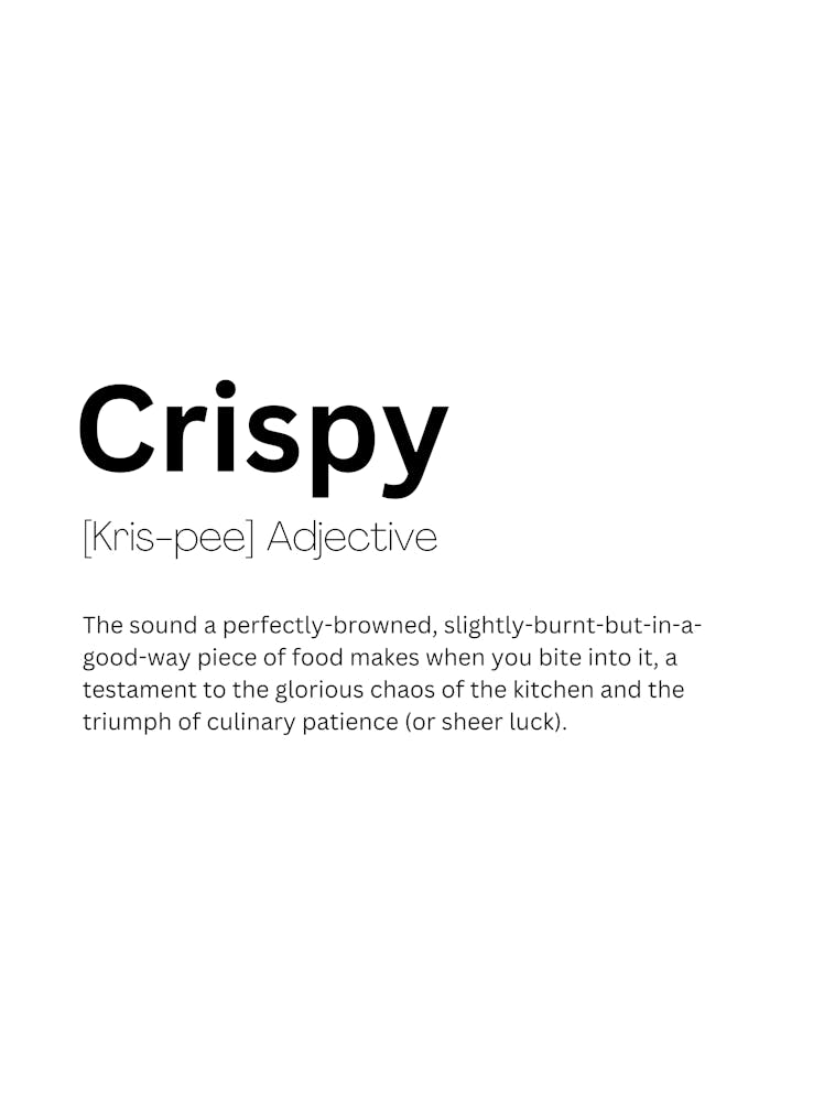 Crispy Definition Meaning 1 Art Print by Kaigozen – Fy!