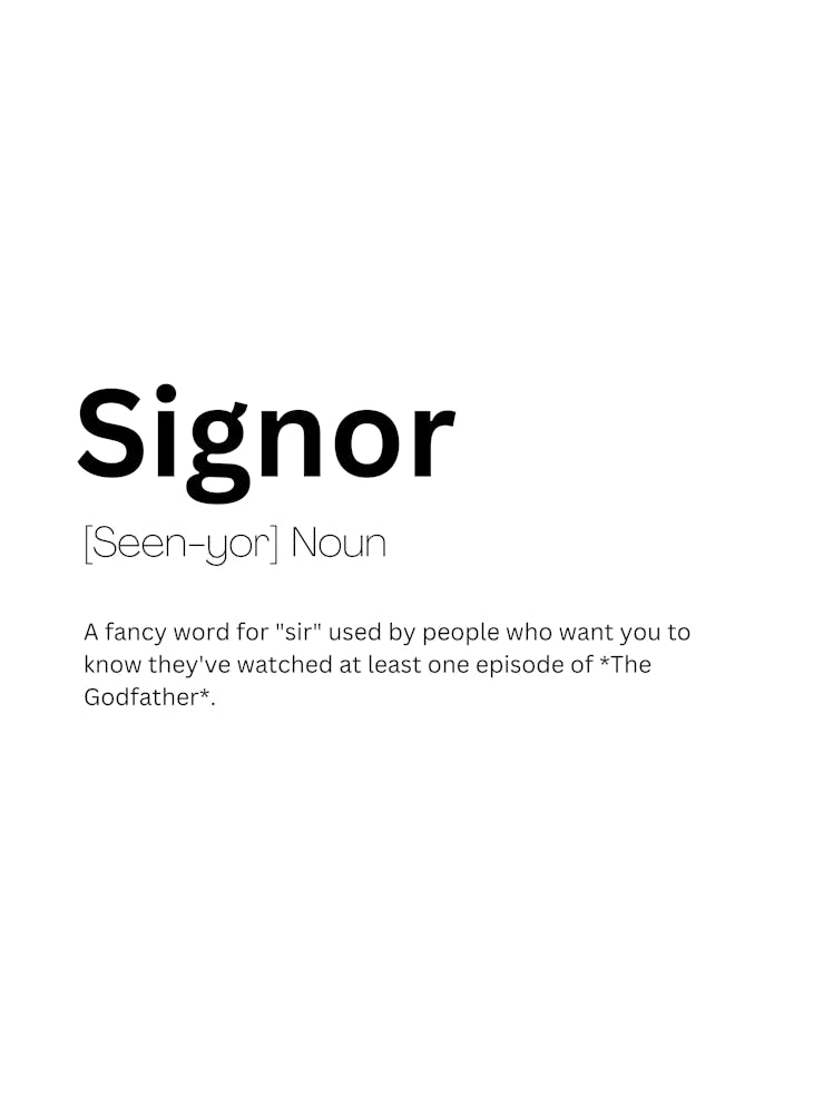 Signor Definition Meaning 1 Art Print by Kaigozen – Fy!