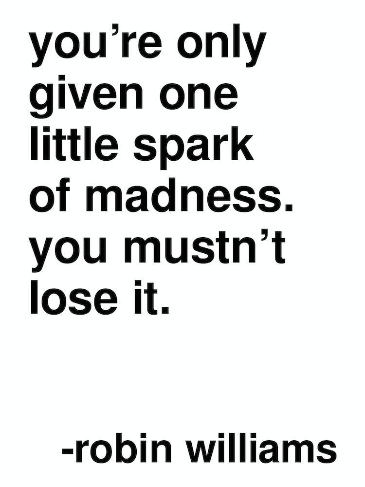 One Spark Robin Williams Quote In White Art Print by Nestory UK – Fy!
