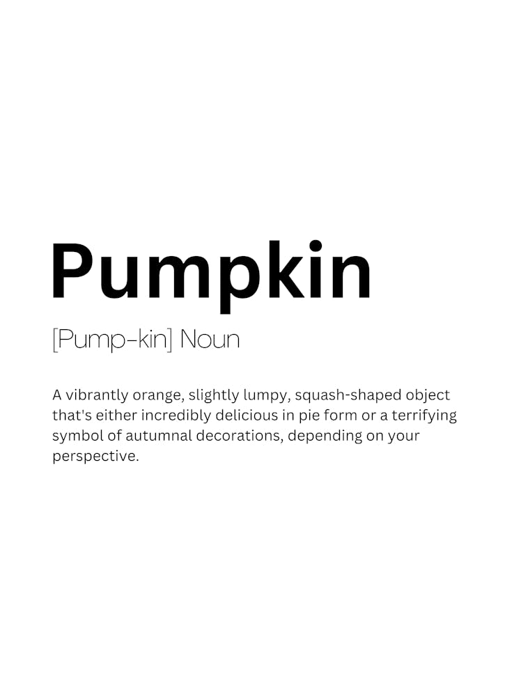Pumpkin Definition Meaning Art Print by Kaigozen – Fy!