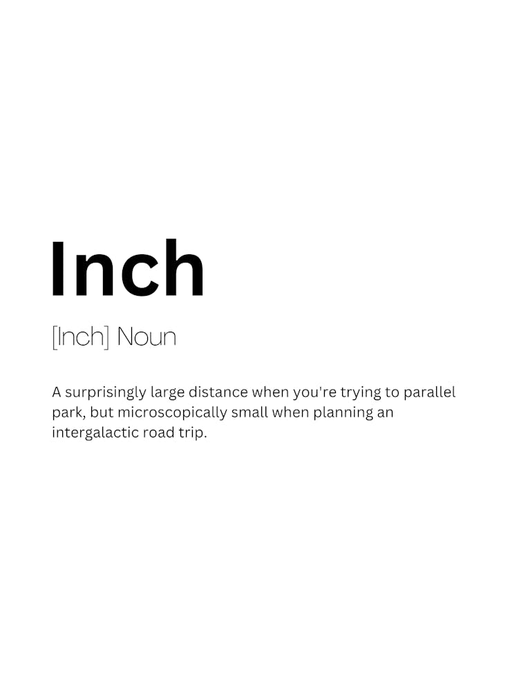 Inch Definition Meaning Art Print by Kaigozen – Fy!