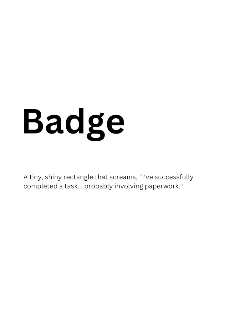Badge Definition Meaning Art Print by Kaigozen – Fy!