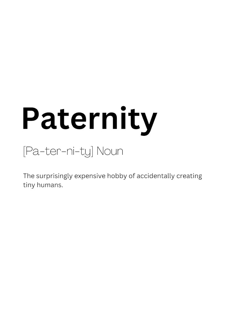 Paternity Definition Meaning Art Print by Kaigozen – Fy!