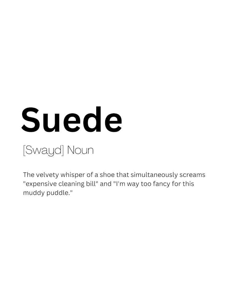 Suede Definition Meaning Art Print by Kaigozen – Fy!