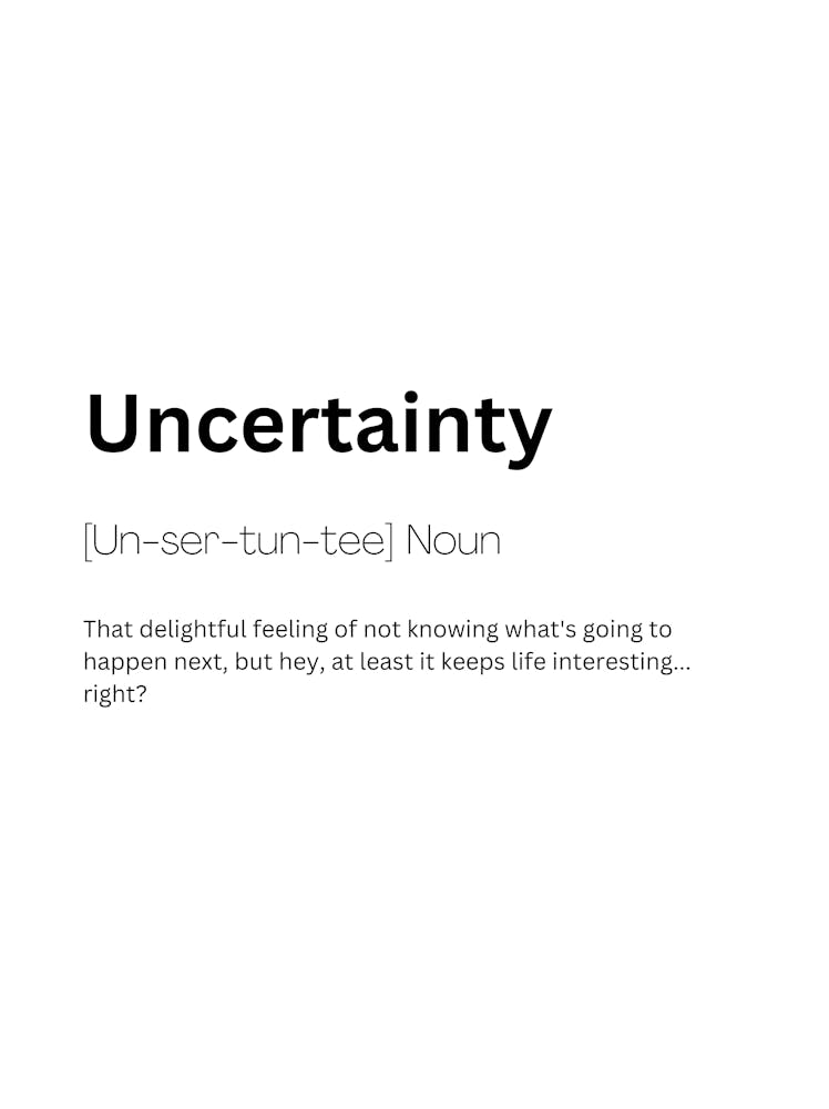 Uncertainty Definition Meaning Art Print by Kaigozen – Fy!