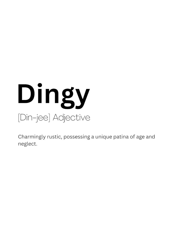 Dingy Definition Meaning 1 Art Print by Kaigozen – Fy!