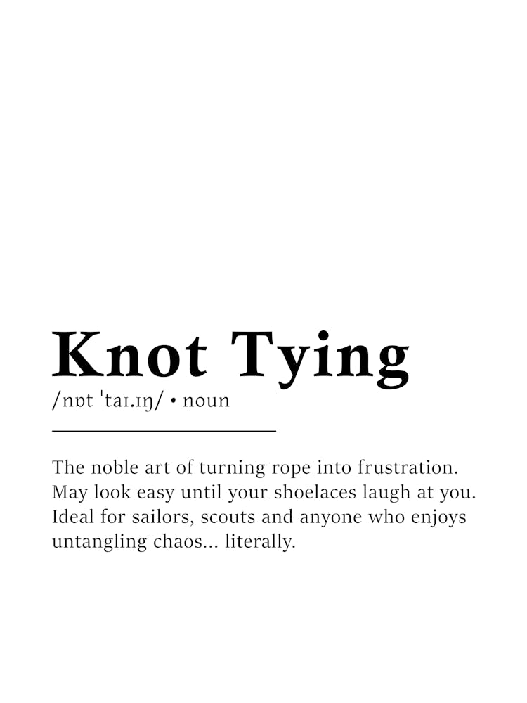Knot Tying Definition Poster - Dictionary Art Print by Fy!
