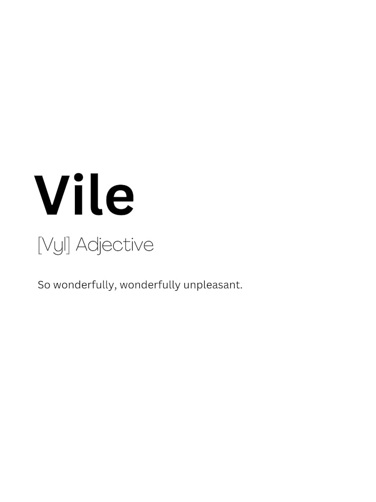 Vile Definition Meaning Art Print by Kaigozen – Fy!