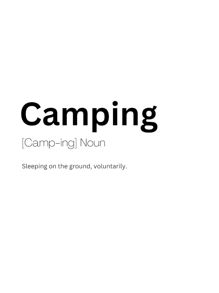 Camping Definition Meaning Art Print by Kaigozen – Fy!