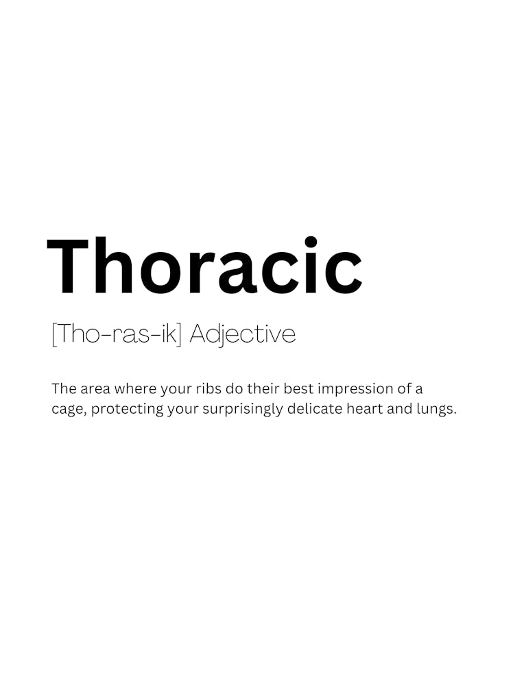Thoracic Definition Meaning Art Print by Kaigozen – Fy!