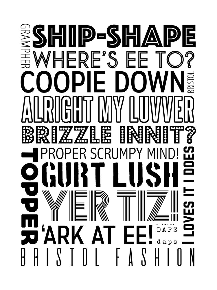 Bristolian Dialect Bristol Sayings Print Brizzle Art Print by ...