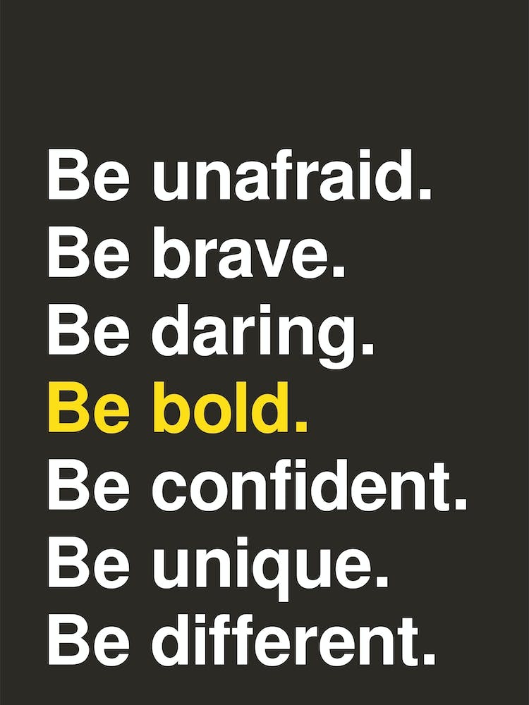 Be Unafraid Bold Typography Statement In Black Art Print by Nestory UK ...