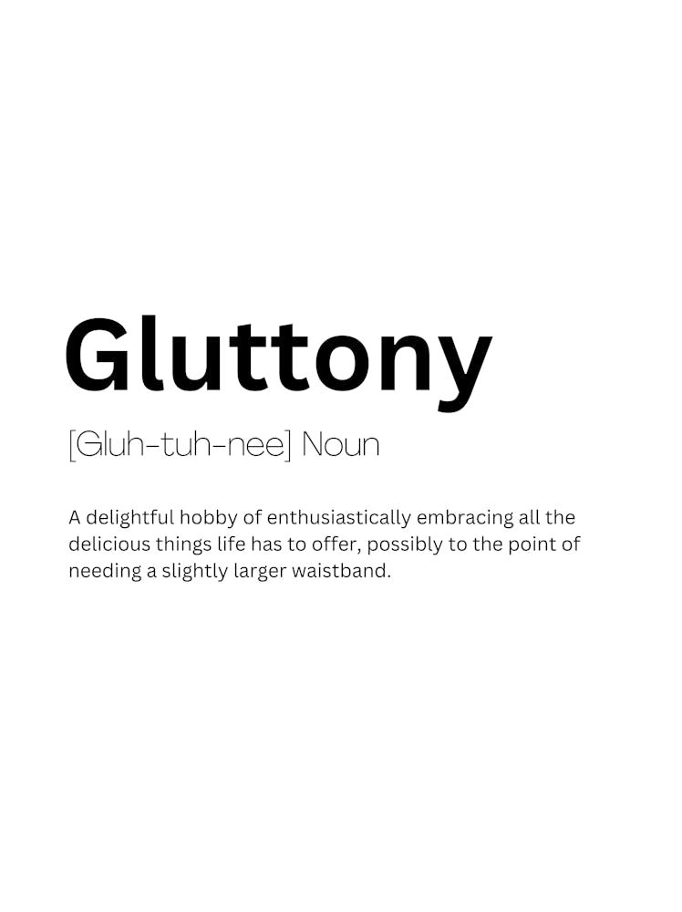 Gluttony Definition Meaning Art Print by Kaigozen – Fy!
