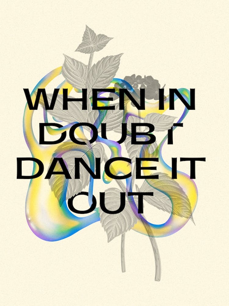 When In Doubt Dance It Out Art Print by Mambo – Fy!