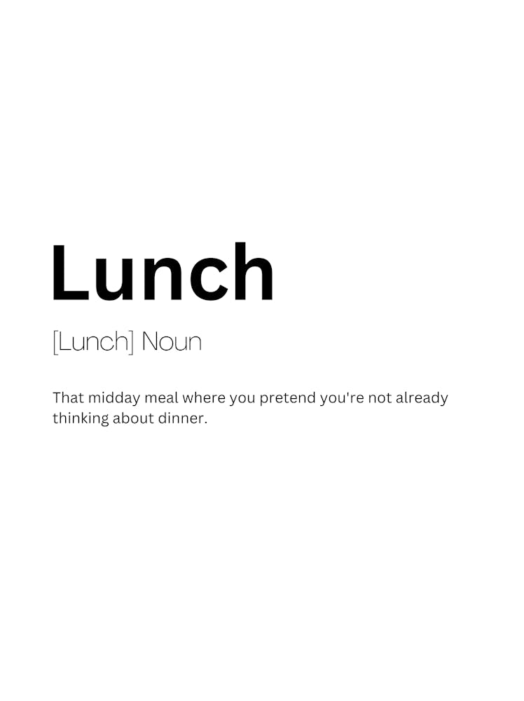 Lunch Definition Meaning Art Print by Kaigozen – Fy!