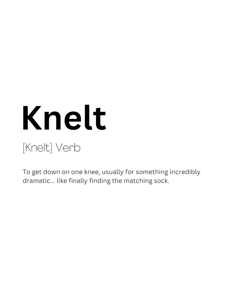 Knelt Definition Meaning Art Print by Kaigozen – Fy!