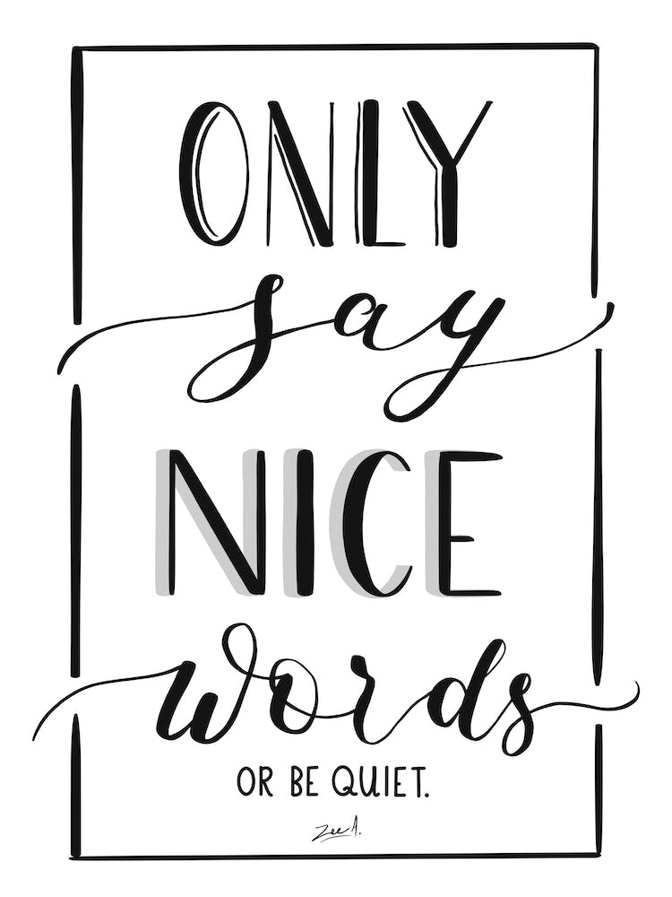 Only Say Nice Words Hand Lettering Art Print by Zeinab Assaad – Fy!