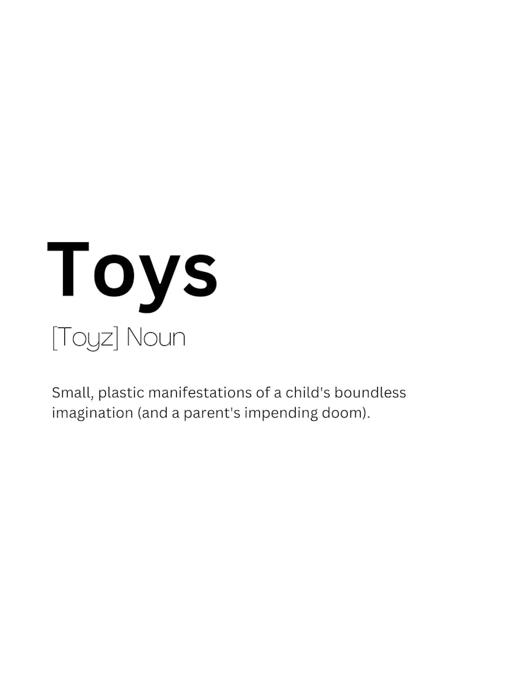 Toys Definition Meaning Art Print by Kaigozen – Fy!