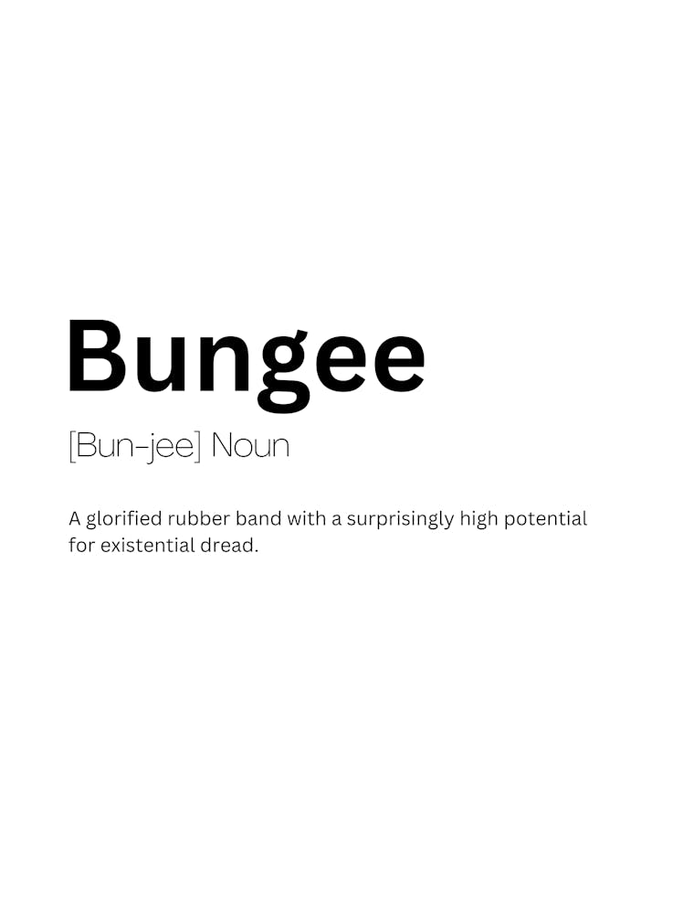 Bungee Definition Meaning Art Print by Kaigozen – Fy!