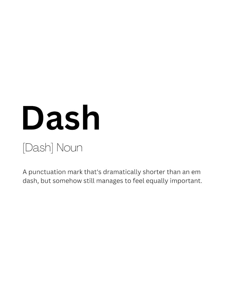 Dash Definition Meaning Art Print by Kaigozen – Fy!