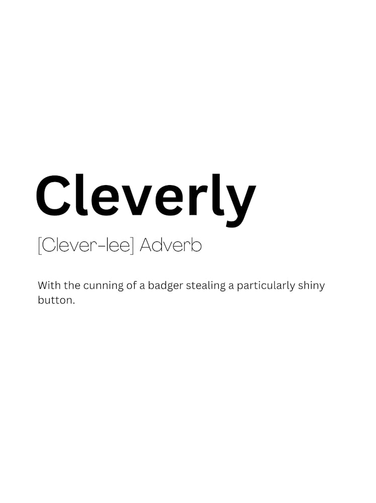 Cleverly Definition Meaning Art Print by Kaigozen – Fy!