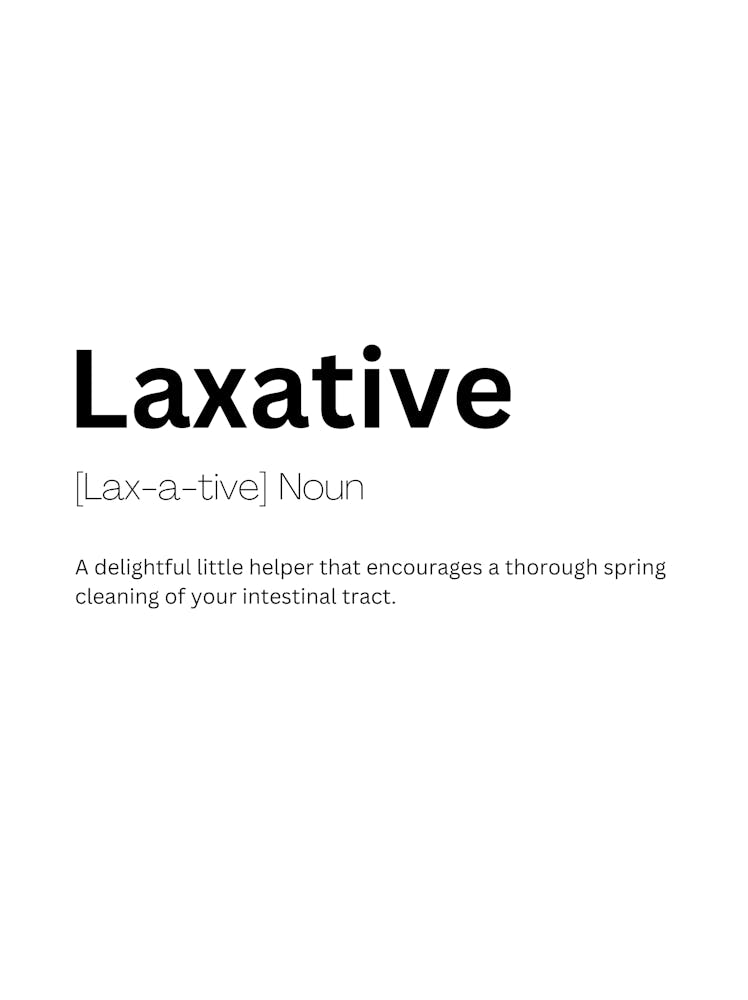 Laxative Definition Meaning Art Print by Kaigozen – Fy!