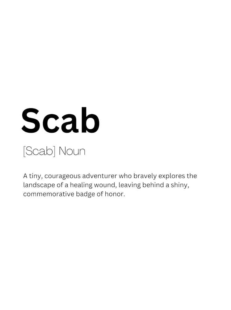 Scab Definition Meaning Art Print by Kaigozen – Fy!