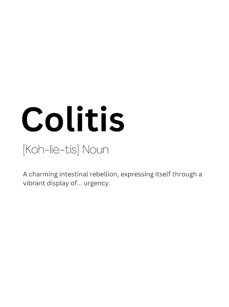 Colitis Definition Meaning Art Print by Kaigozen – Fy!