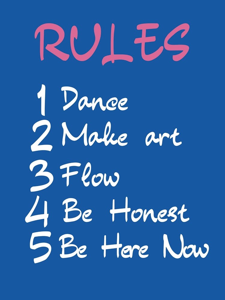 Rules Dance Make Flow Honest Be Here Now Art Print by botros zaki – Fy!