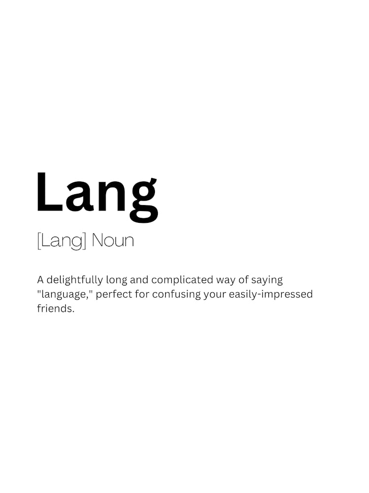 Lang Definition Meaning Art Print by Kaigozen – Fy!