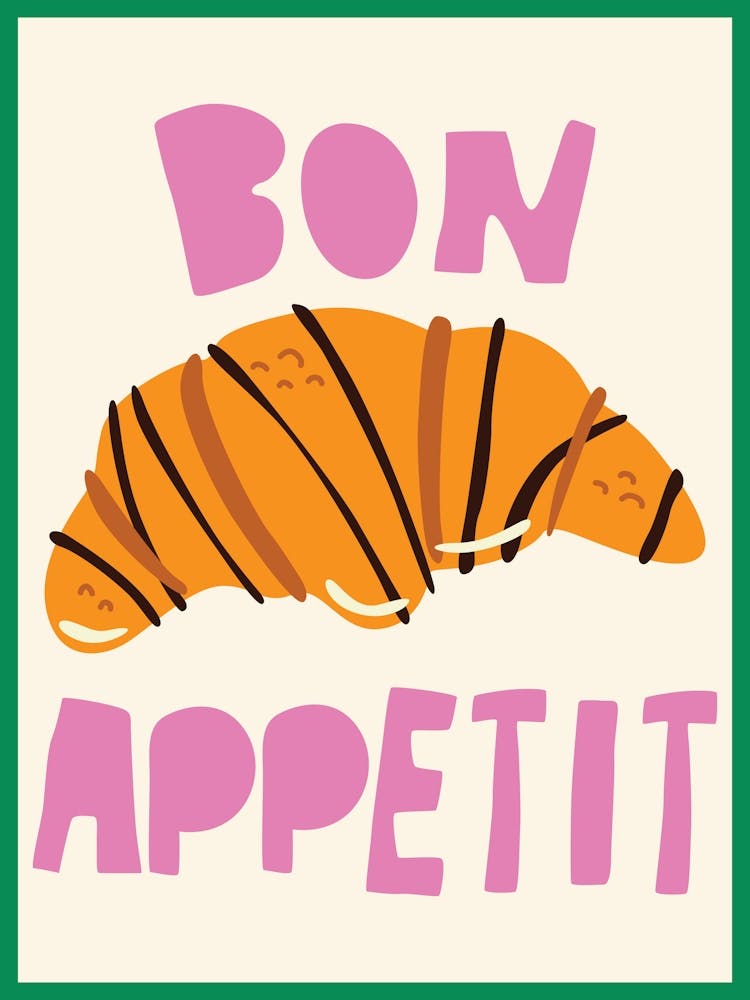 Bon Appétit Croissant Poster Art Print by House of Saturn – Fy!