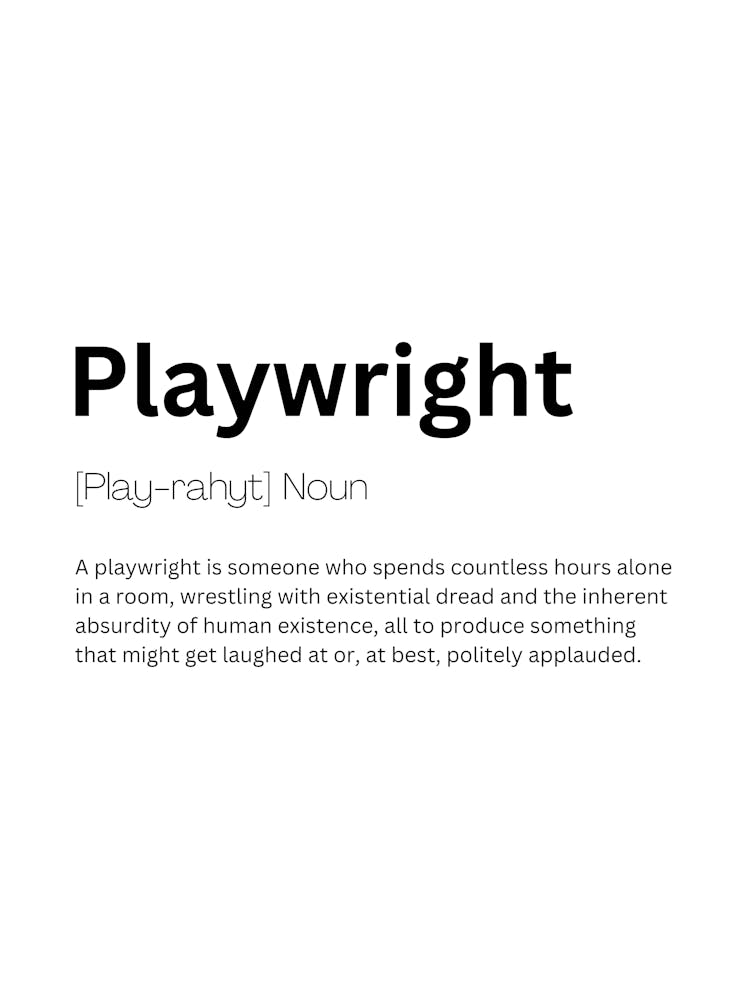 Playwright Definition Meaning Art Print by Kaigozen – Fy!