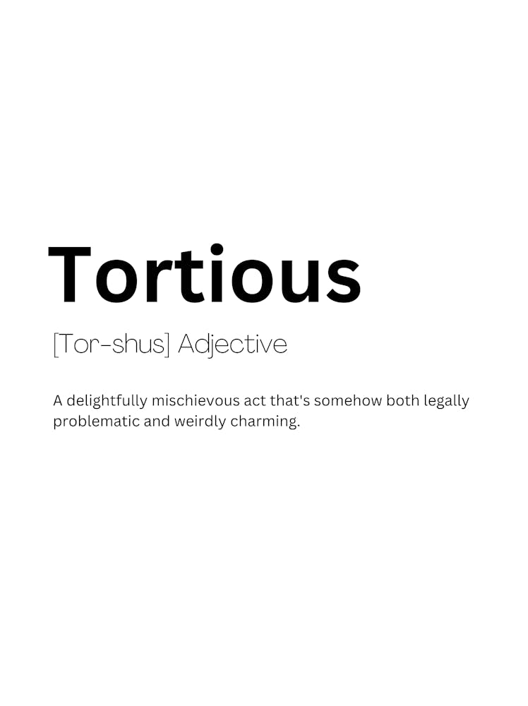 Tortious Definition Meaning Art Print by Kaigozen – Fy!