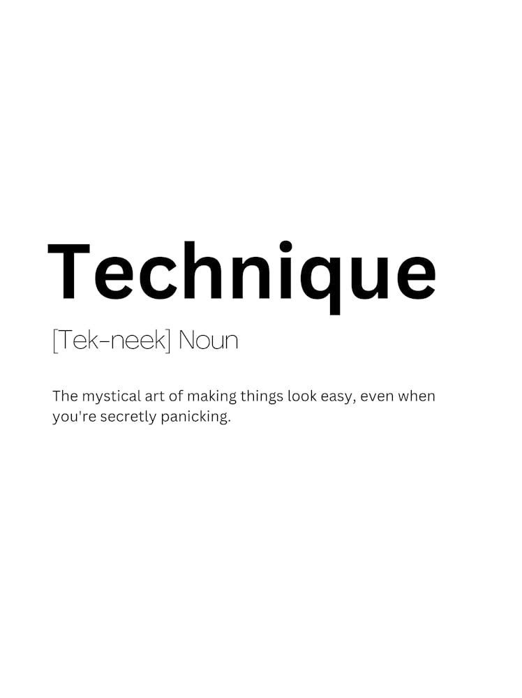Technique Definition Meaning Art Print by Kaigozen – Fy!