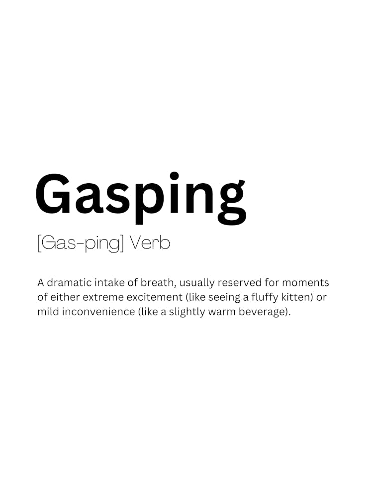 Gasping Definition Meaning Art Print by Kaigozen – Fy!