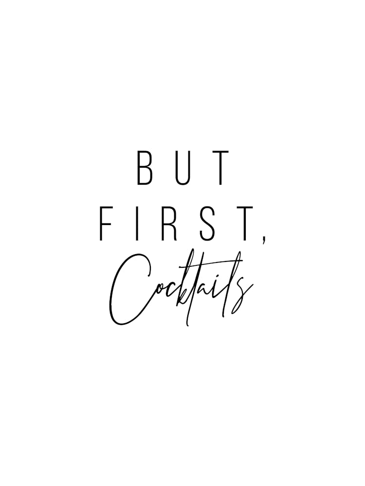 But First Cocktails Art Print by Typologie Paper Co – Fy!