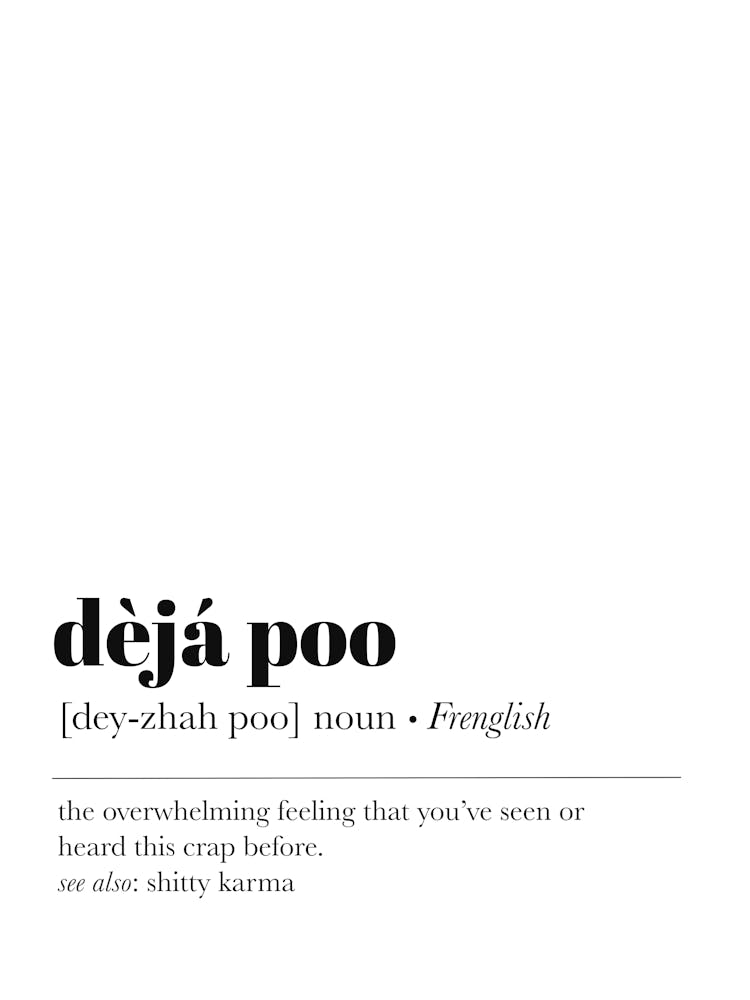 Deja Poo Bathroom Definition Art Print by KIKIANDNIM – Fy!