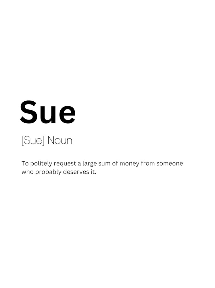 Sue Definition Meaning Art Print by Kaigozen – Fy!
