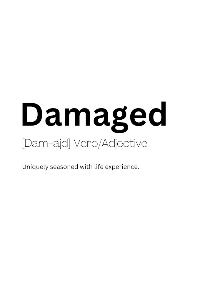Damaged Definition Meaning Art Print by Kaigozen – Fy!